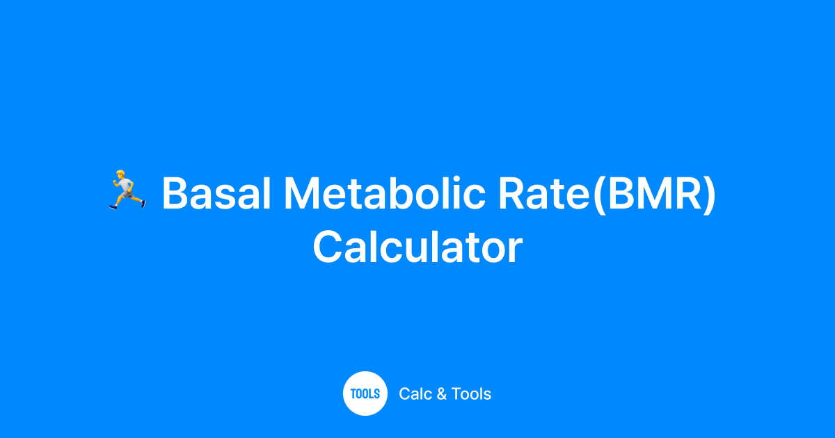 BMR Calculator | Calc & Tools